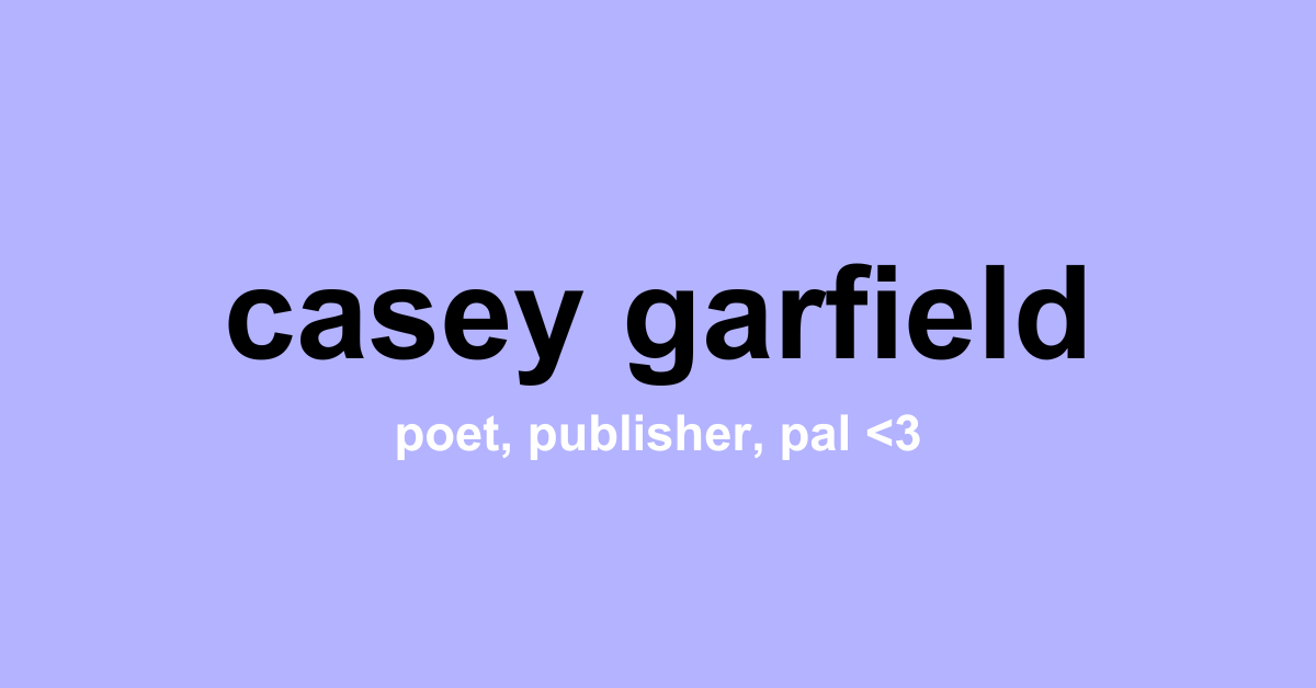 Poems - Casey Garfield